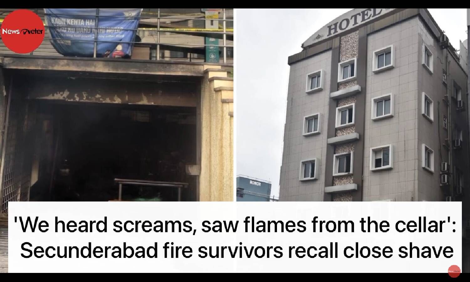 'We heard screams, saw flames from the cellar': Secunderabad fire ...