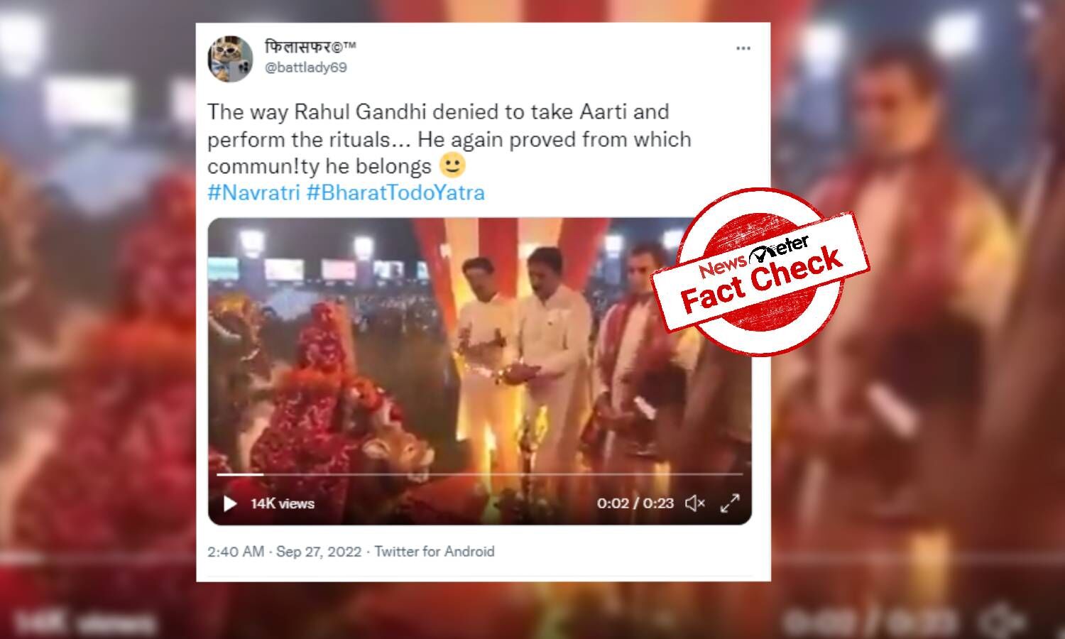 No Rahul Gandhi Did Not Refuse To Perform Aarti Viral Claim Is False