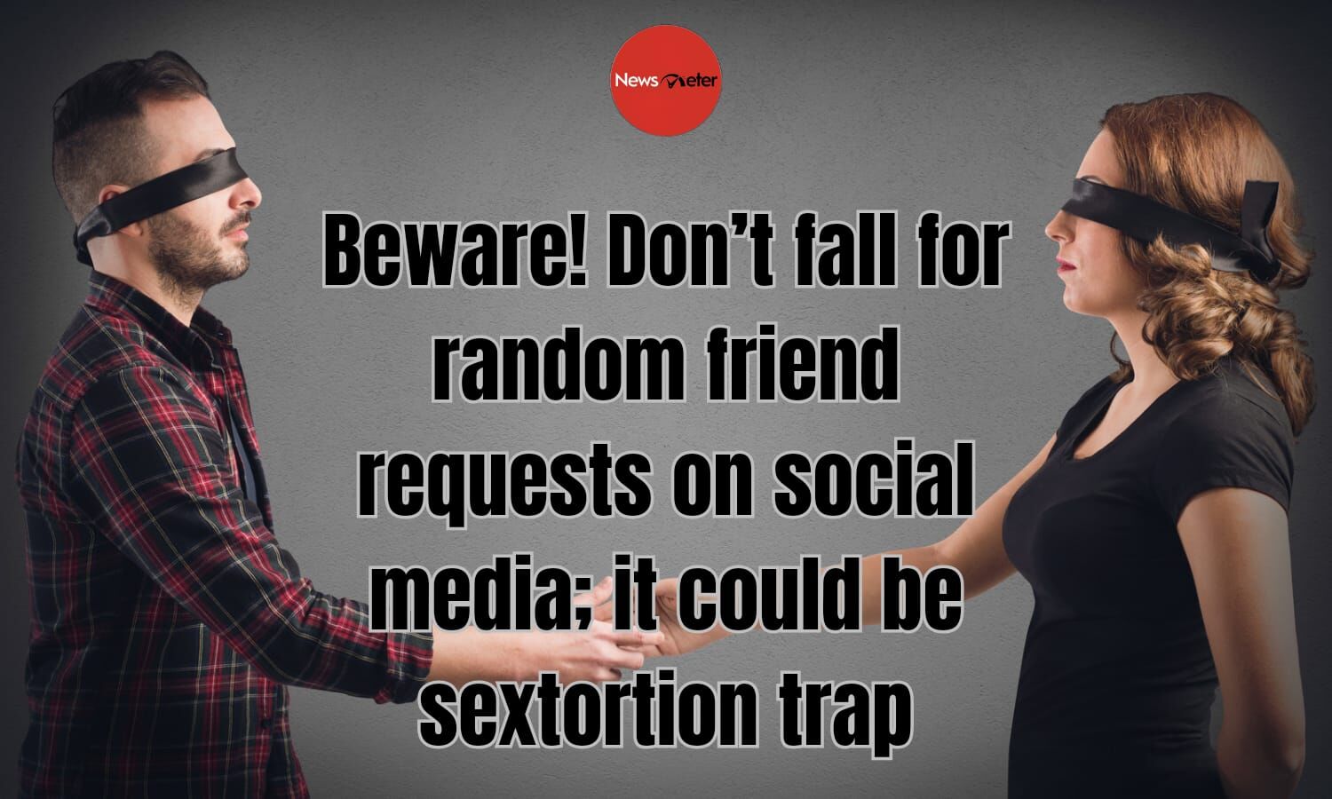Video Story: Beware! Don’t fall for random friend requests on social ...